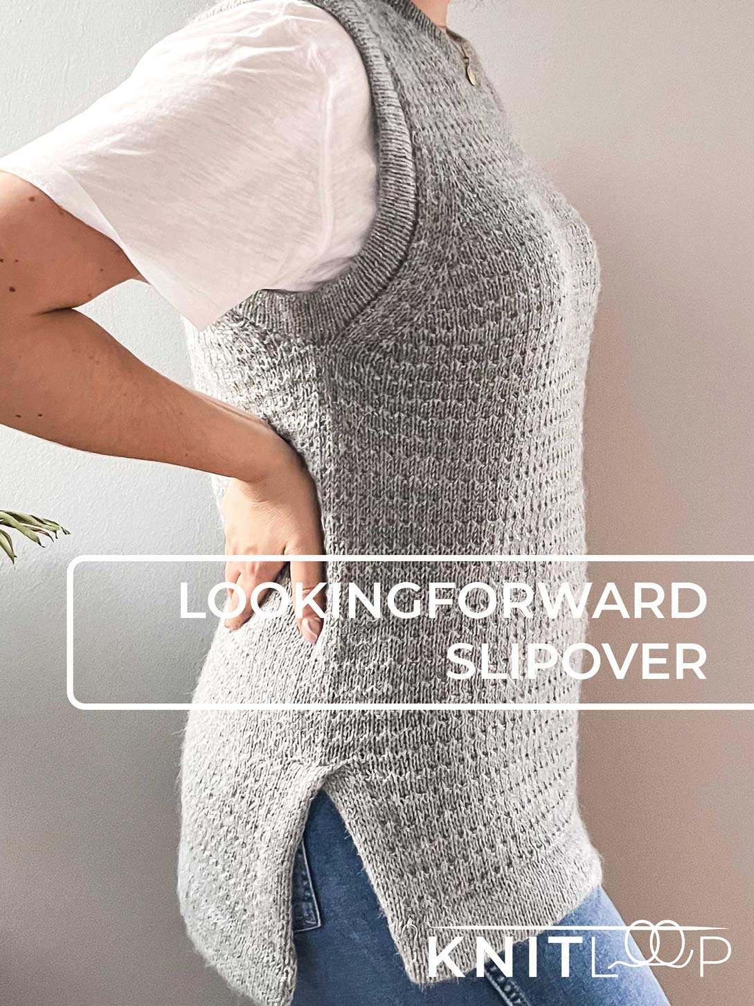 Lookingforward Slipover | Strickanleitung für Fortgeschrittene – KNITLOOP